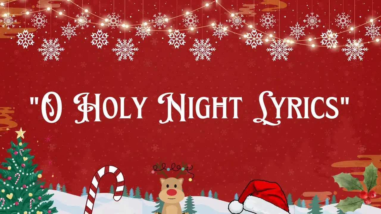 O Holy Night Christmas Carol Lyrics and It's Origin I Musicmaster