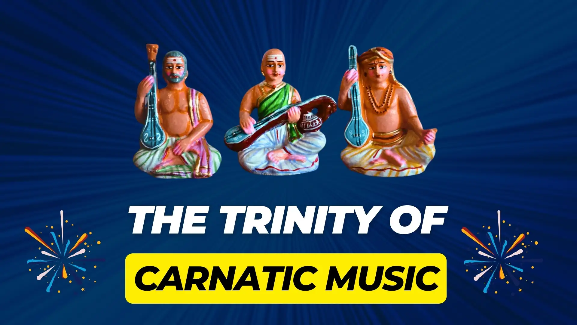 The Trinity Of Carnatic Music - musicmaster.in