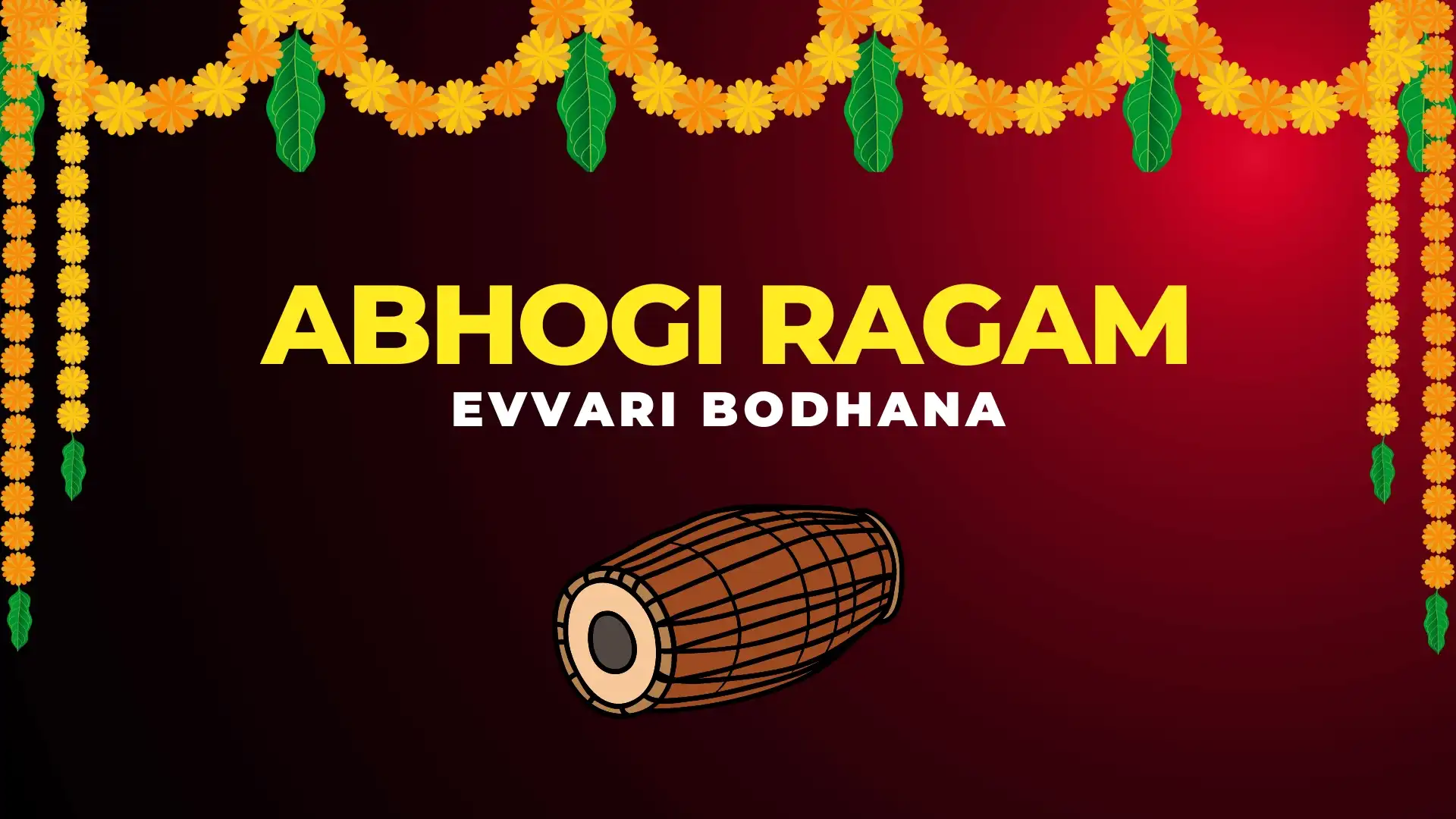 Evvari Bodhana - Abhogi Ragam Meaning , Structure , Notation