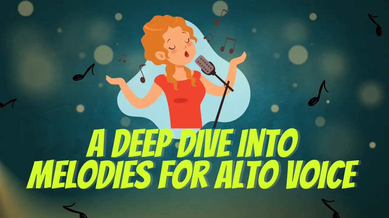 A Deep Dive Into Melodies For Alto Voice With Some Alto Songs