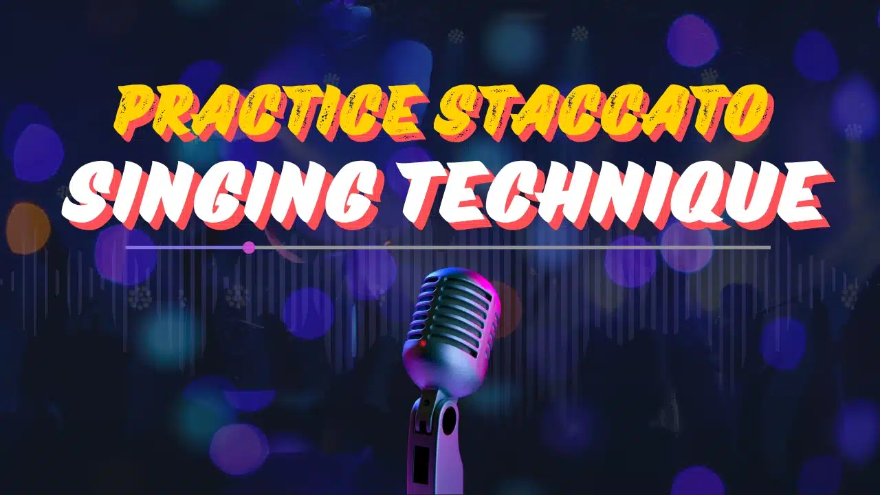 Master Staccato Singing Technique By Practice These 6 Exercises
