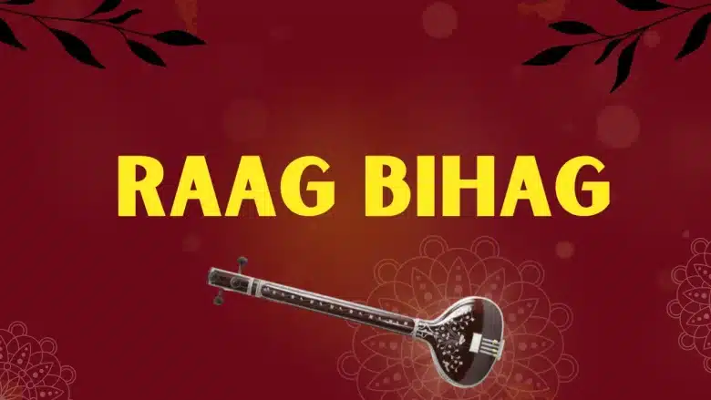 History of Raag Bihag With It's Notations and Characteristics
