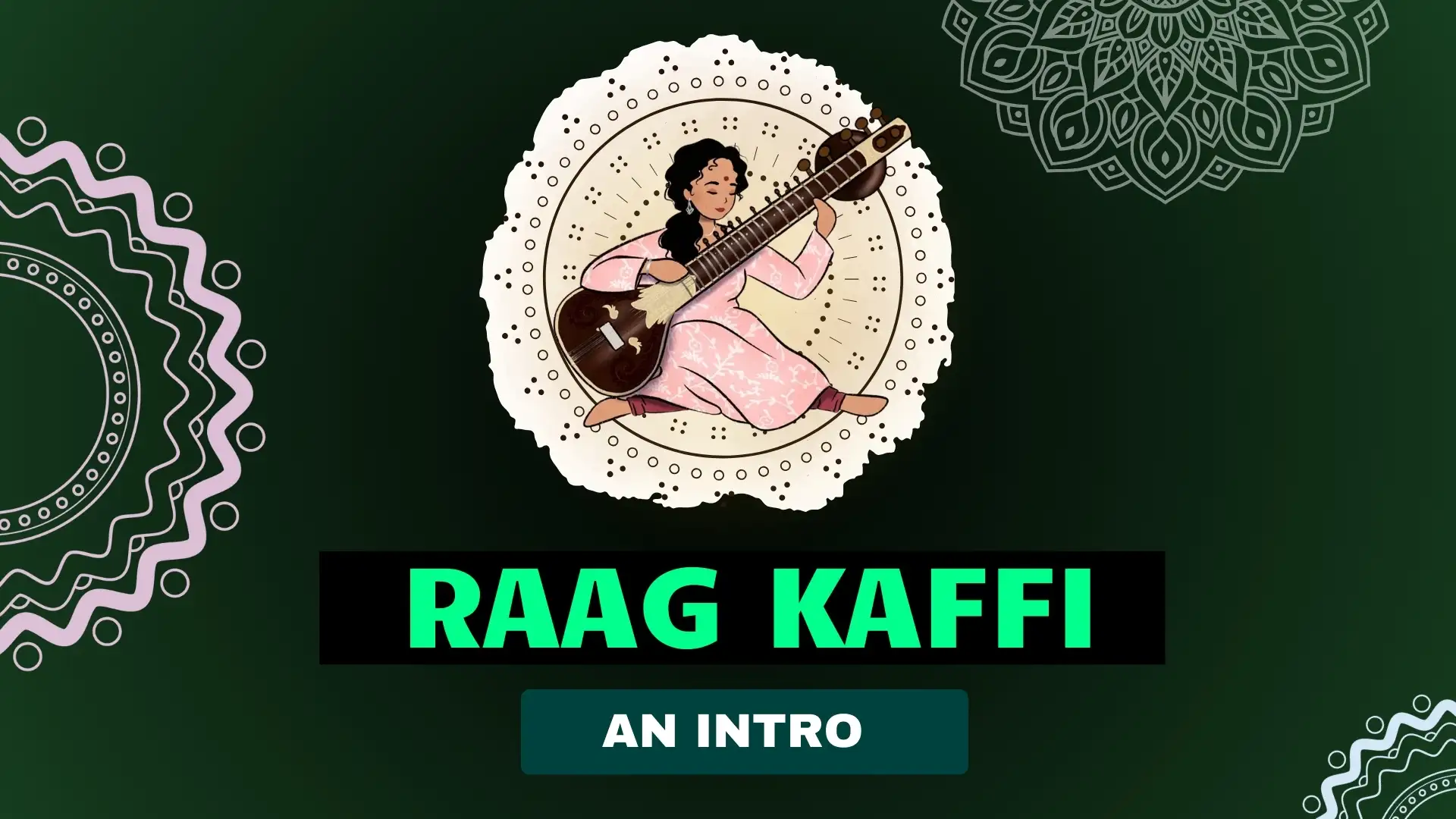 Raag Kaffi History , Musical Characteristics And Bandish